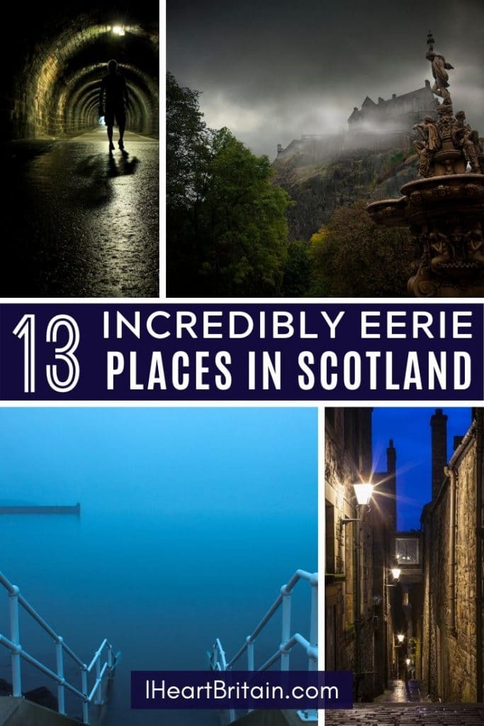 13 Spooky Places in Scotland that Prove Just How Creepy it Can Be ...